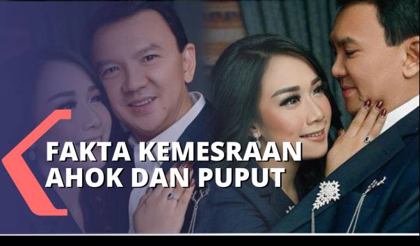 Fakta Kemesraan Ahok dan Puput Nastiti Devi