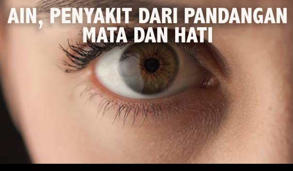 Ain, Penyakit dari Pandangan Mata dan Hati