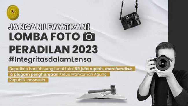Mahkamah Agung Gelar Lomba Foto Peradilan 2023 #IntegritasdalamLensa ...