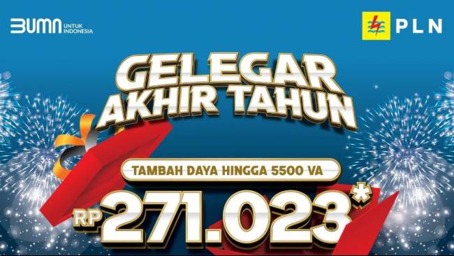 Promo PLN Akhir Tahun Desember 2023, Ada Diskon Tambah Daya Rp 271.023 ...