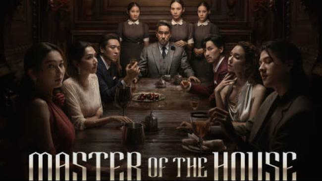 Sinopsis Drama Thailand Master Of The House, Serial Thiller Intrik Keluarga