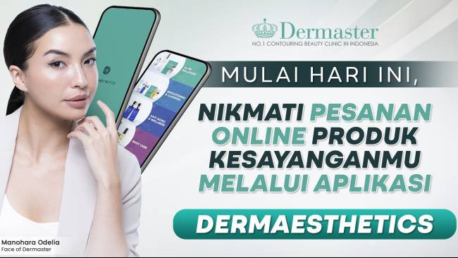 Dermaster Luncurkan Aplikasi Dermaesthetics Sebagai Inovasi Digital untuk Perawatan Kecantikan