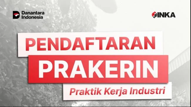 PT INKA Buka Pendaftaran Prakerin dan PKL 2025, Terbuka untuk Siswa SMK ...